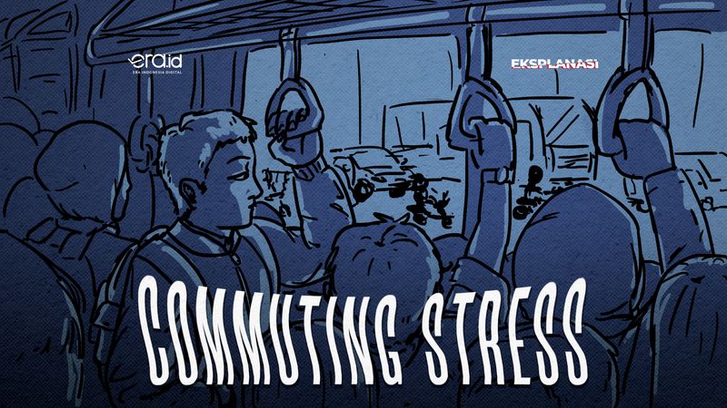 Pekerja Jabodetabek dalam Bayang-Bayang Commuting Stress - ERA.ID